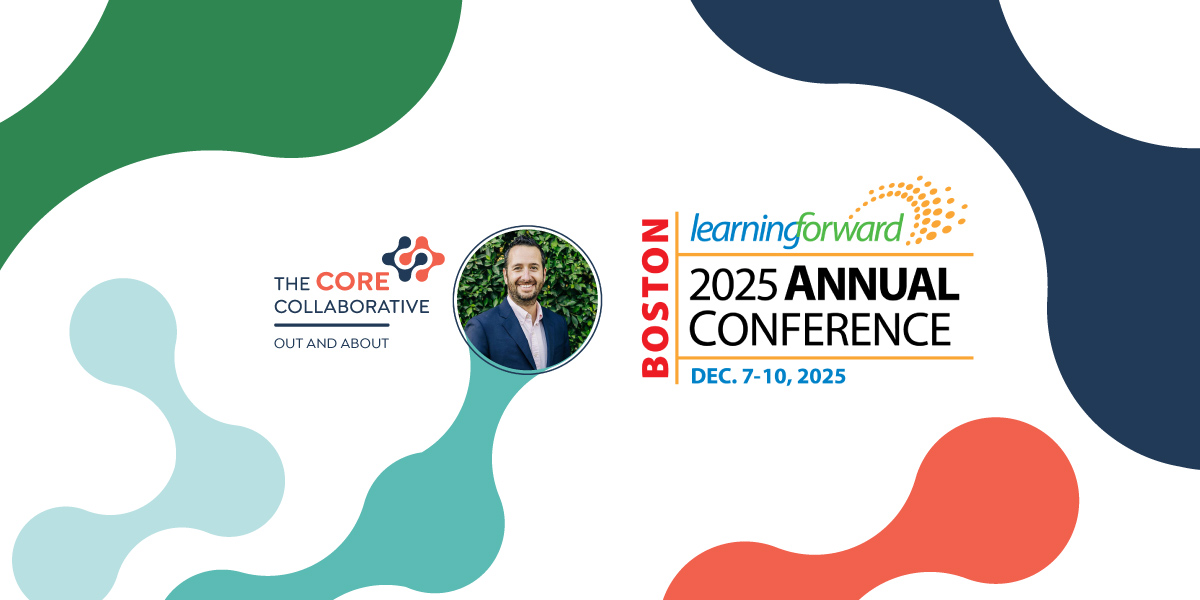 Learning Forward - The Core Collaborative